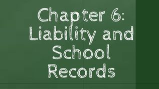 Chapter 6: Liability and School Records at emaze Presentation