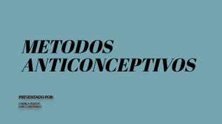 METODOS ANTICONCEPTIVOS at emaze Presentation