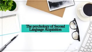 The psychology of Second Language Acquisition at emaze Presentation