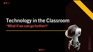 Technology in the Classroom (Feb 13th) at emaze Presentation