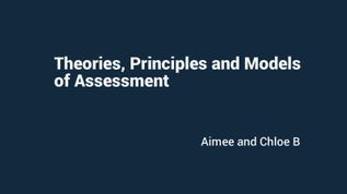 Theories, Principles and Models of Assessment at emaze Presentation