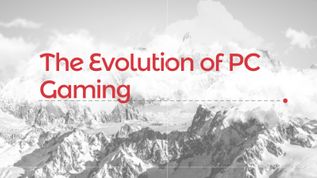 The Evolution of PC Gaming at emaze Presentation