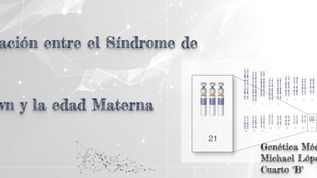 Relación entre el Síndrome de Down y la edad Materna at emaze Presentation