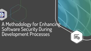 A Methodology for Enhancing Software Security During at emaze Presentation