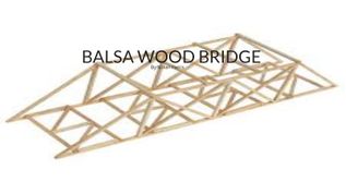 BALSA WOOD BRIDGE at emaze Presentation