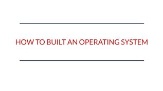 How to build an Operating System at emaze Presentation
