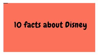 10 facts about Disney at emaze Presentation