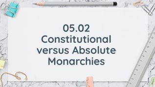 05.02 Constitutional versus Absolute Monarchies at emaze Presentation