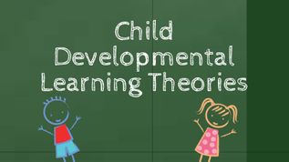 Child Developmental Learning Theories at emaze Presentation