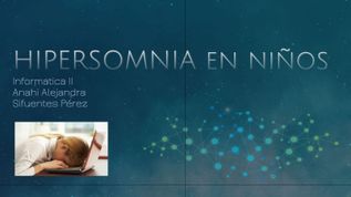 HIPERSOMNIA en niños at emaze Presentation