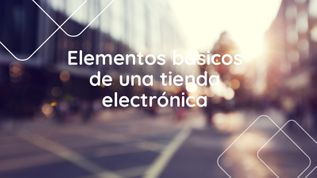 Elementos básicos de una tienda electrónica at emaze Presentation
