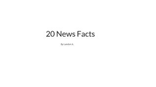 20 News Facts at emaze Presentation