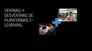 Ventajas y desventajas de PLATAformas e-learning at emaze Presentation
