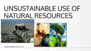 Unsustainable use of natural resources at emaze Presentation