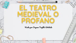 EL TEATRO MEDIEVAL O PROFANO at emaze Presentation