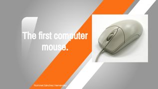 The first computer mouse. at emaze Presentation