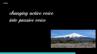changing active voice into passive voice at emaze Presentation