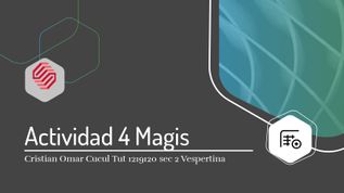 Actividad 4 Magis Cristian Tut at emaze Presentation