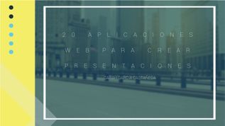 20 APLICACIONES WEB PARA CREAR PRESENTACIONES at emaze Presentation
