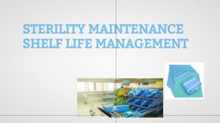 Sterility maintenance shelf lifemanagement at emaze Presentation