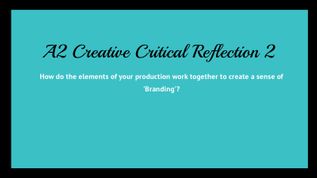 A2 Creative Critical Reflection 2 at emaze Presentation