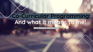 Co-Curricular Programming:And what it means to me! at emaze Presentation