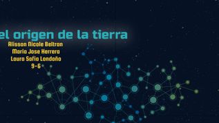 el origen de la tierra at emaze Presentation