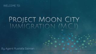 Project Moon City Immigration (M.C.I) at emaze Presentation