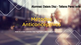 Métodos Anticonceptivos at emaze Presentation