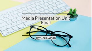 Media Presentation Unit Final at emaze Presentation
