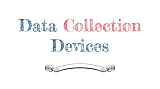 Data Collection Devices at emaze Presentation