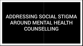 Addressing Social Stigma around Mental Health Counselling copy1 at ...