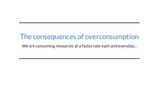 The consequences of overconsumption and the at emaze Presentation