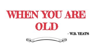 WHEN YOU ARE OLD at emaze Presentation