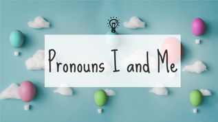 Pronouns I and Me at emaze Presentation