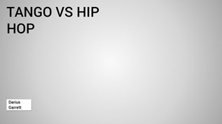 tango vs hip hop at emaze Presentation