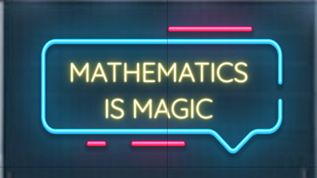 MATHEMATICS IS MAGIC at emaze Presentation