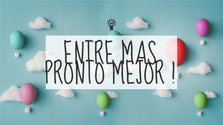 ENTRE MAS PRONTO MEJOR ! at emaze Presentation