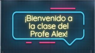 ¡Bienvenido a la clase del Profe Alex! at emaze Presentation