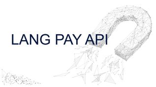 LANG PAY API at emaze Presentation