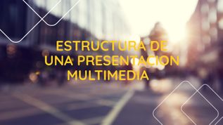 ESTRUCTURA DE UNA PRESENTACION MULTIMEDIA at emaze Presentation