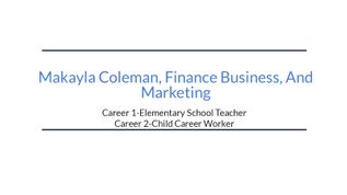Makayla Coleman, Finance Business, And Marketing at emaze Presentation