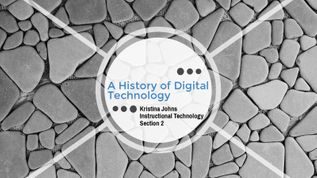 A History of Digital Technology KJ at emaze Presentation