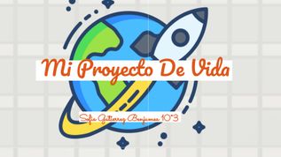 MI PROYECTO DE VIDA at emaze Presentation