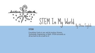 STEM in My World: Olivia English at emaze Presentation