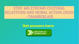 ETHC 445 ETHC445 CULTURAL RELATIVISM AND MORAL ACTION (2020 ...