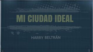 MI CIUDAD IDEAL at emaze Presentation
