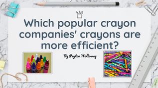 Which popular crayon company's crayons are more efficient? at emaze ...