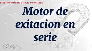 Motor de exitacion en serie at emaze Presentation