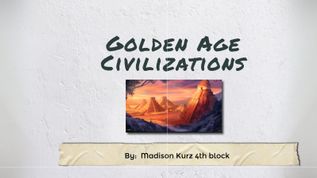 Golden Age Civilizations at emaze Presentation